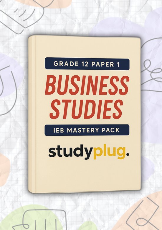 Grade 12 Business Studies - Study Guide 2025 – StudyPlug SA