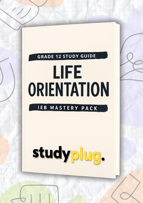 Grade 12 Life Orientation - Study Guide 2025 – StudyPlug